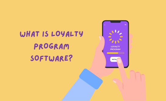 Loyalty Program Software: A Path to Time Saving and Cost Reduction - ezLoyalty