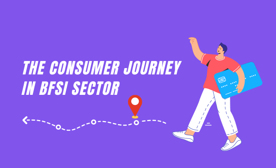 The Consumer Decision-Making Process in the BFSI Sector - ezLoyalty